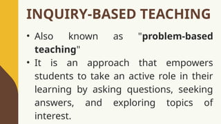 GROUP 2. - INQUIRY-BASED TEACHING.pptx