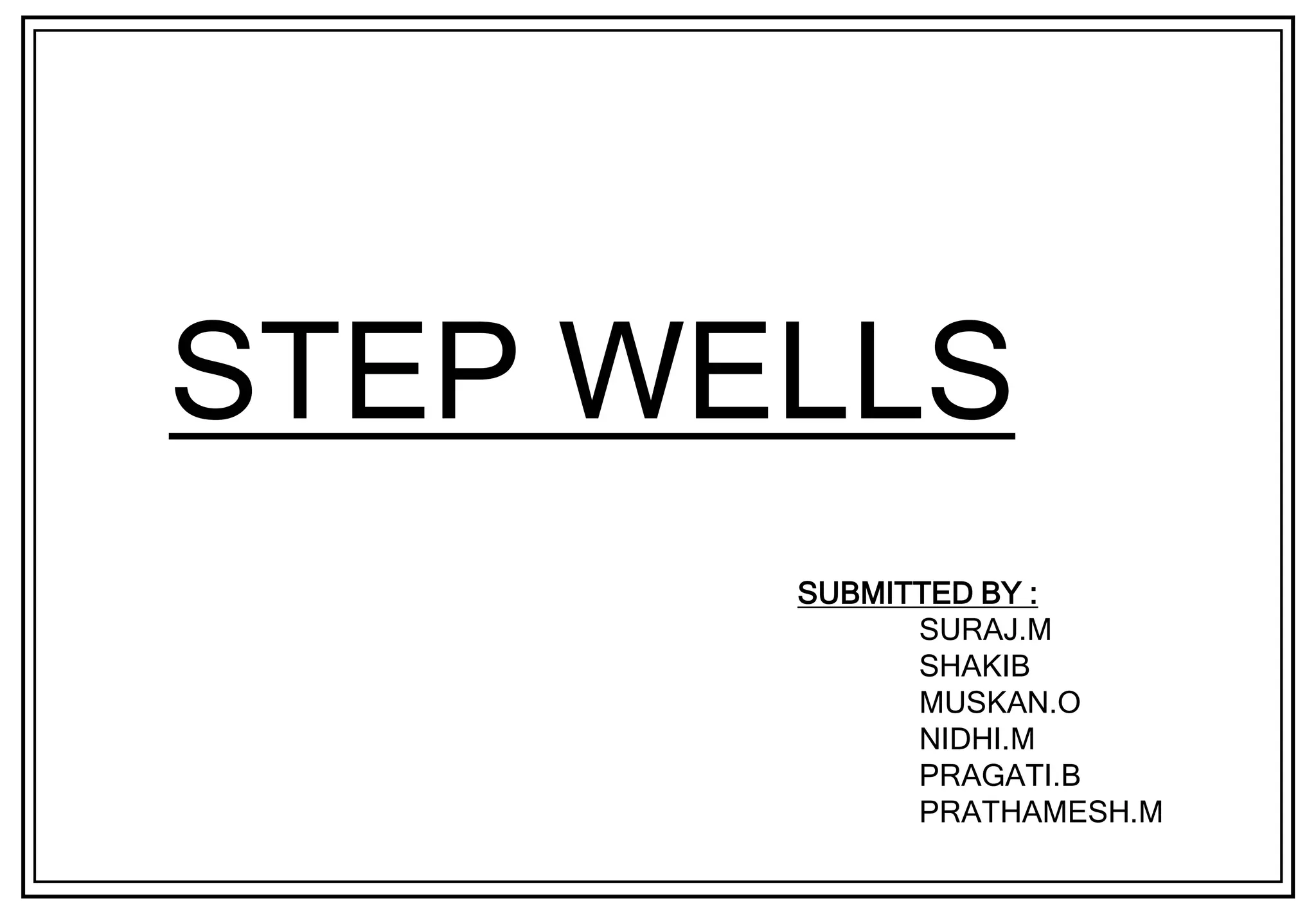 GROUP 2-STEPWELL.pptx