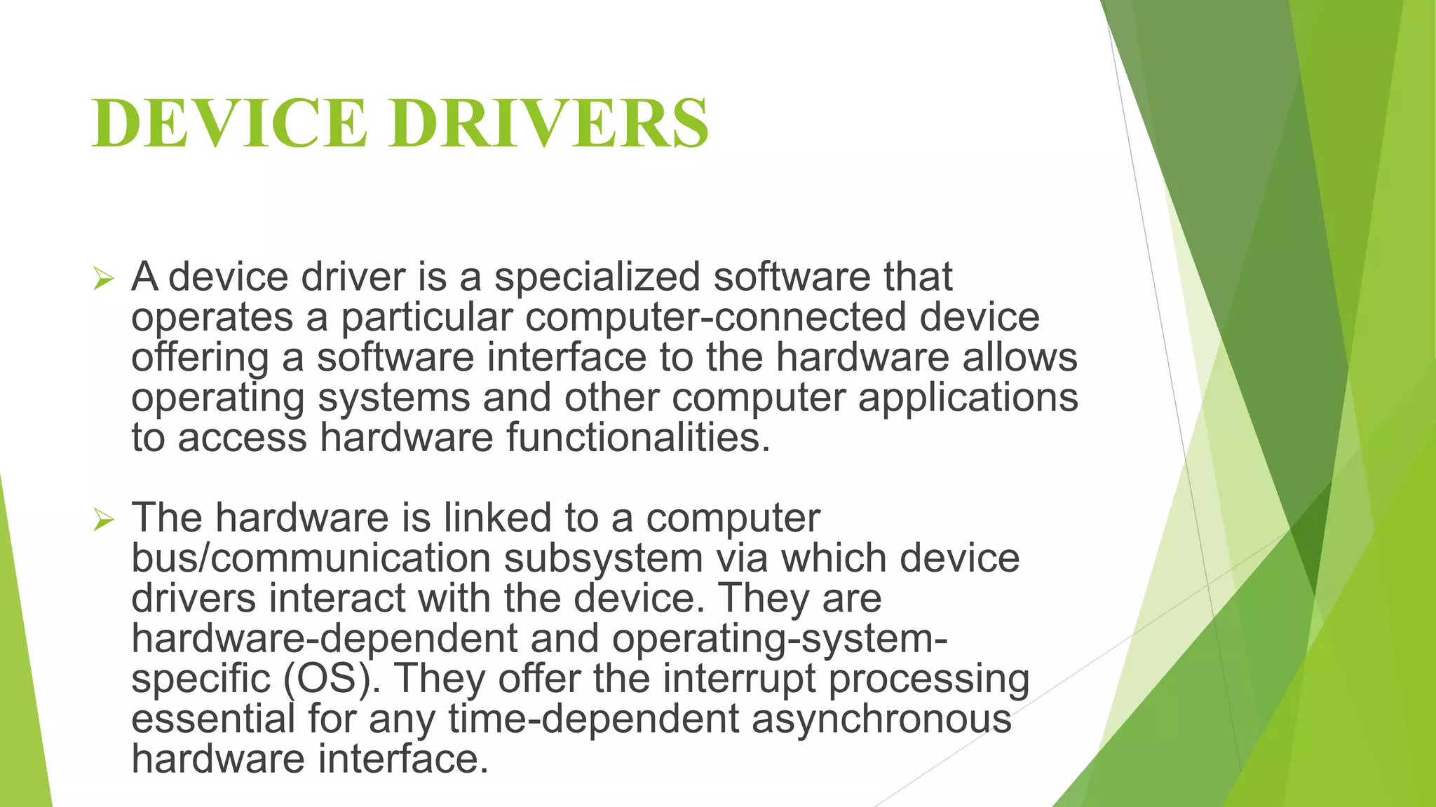 Device drivers and their applications | PPTX