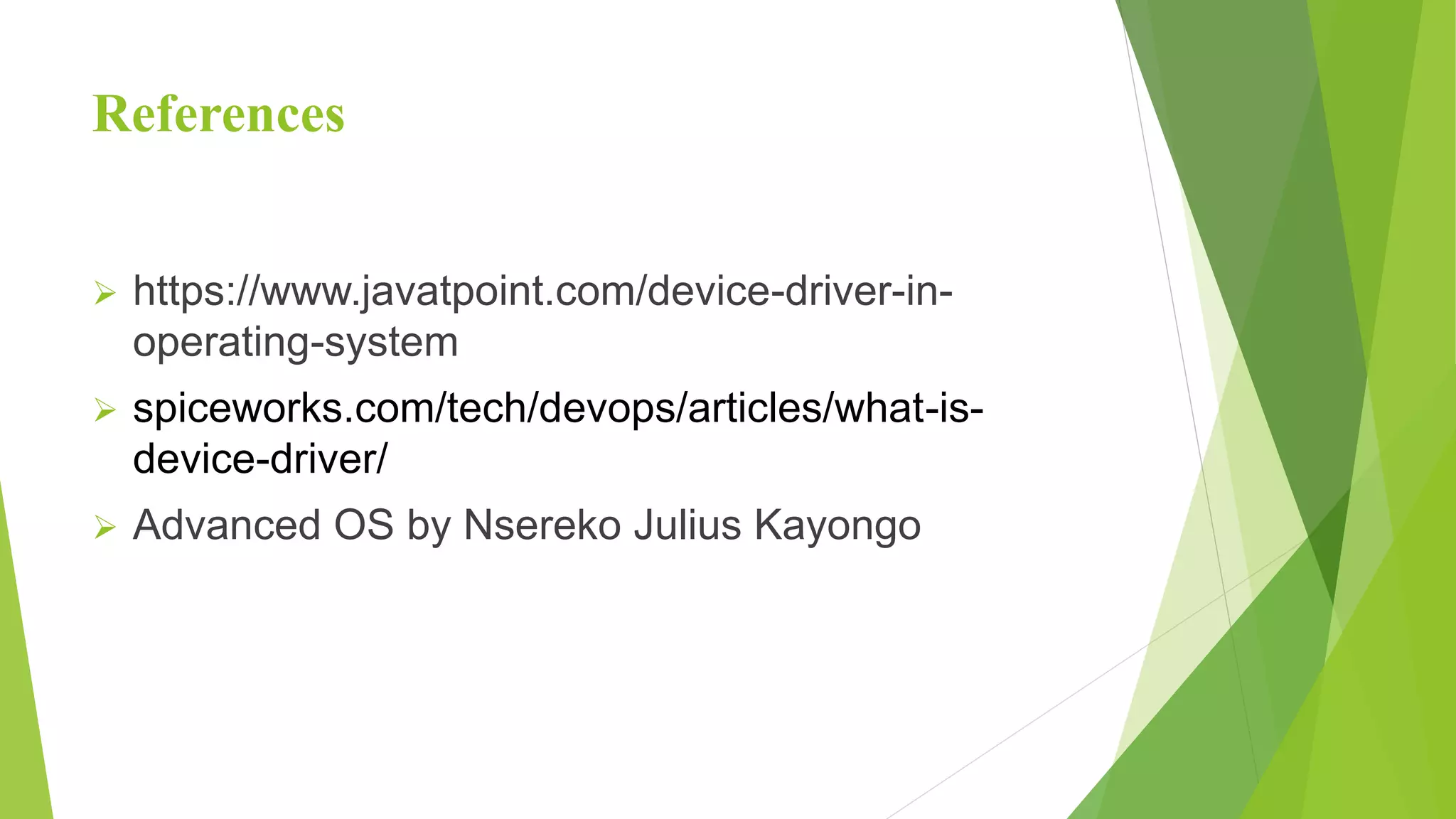 Device drivers and their applications | PPTX