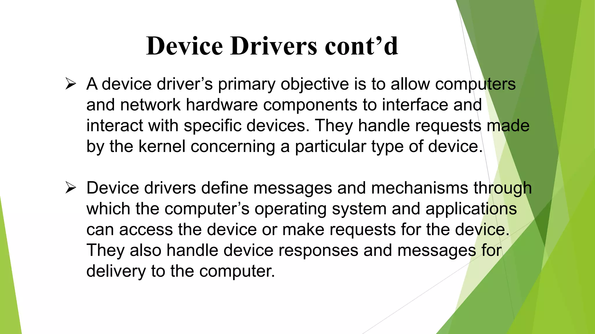 Device drivers and their applications | PPTX