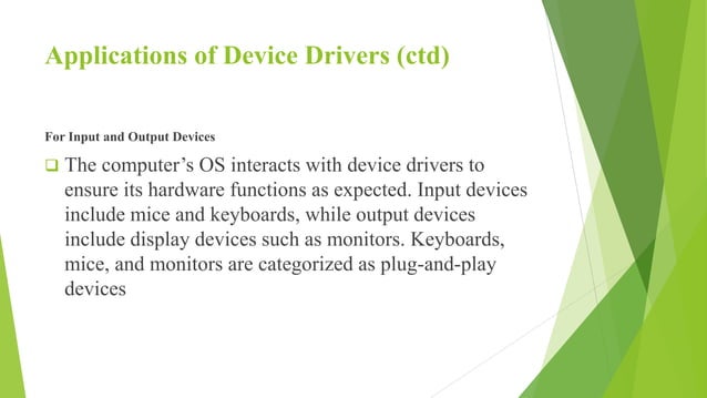 Device drivers and their applications | PPTX