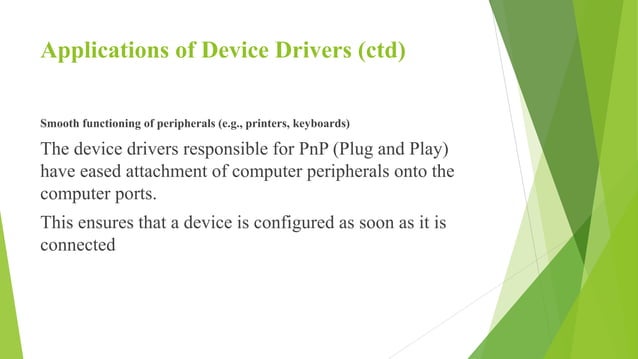 Device drivers and their applications | PPTX