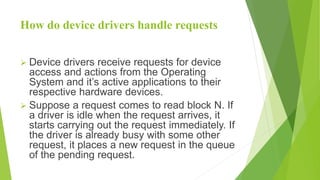Device drivers and their applications | PPTX