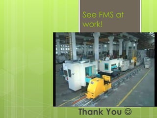 Flexible manufacturing systems analysis | PPTX