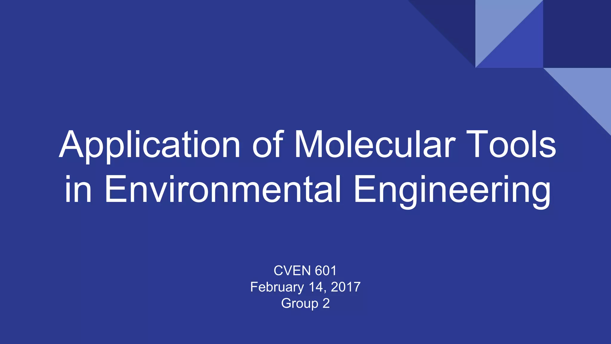 Application of molecular tools in environmental engineering (with ...