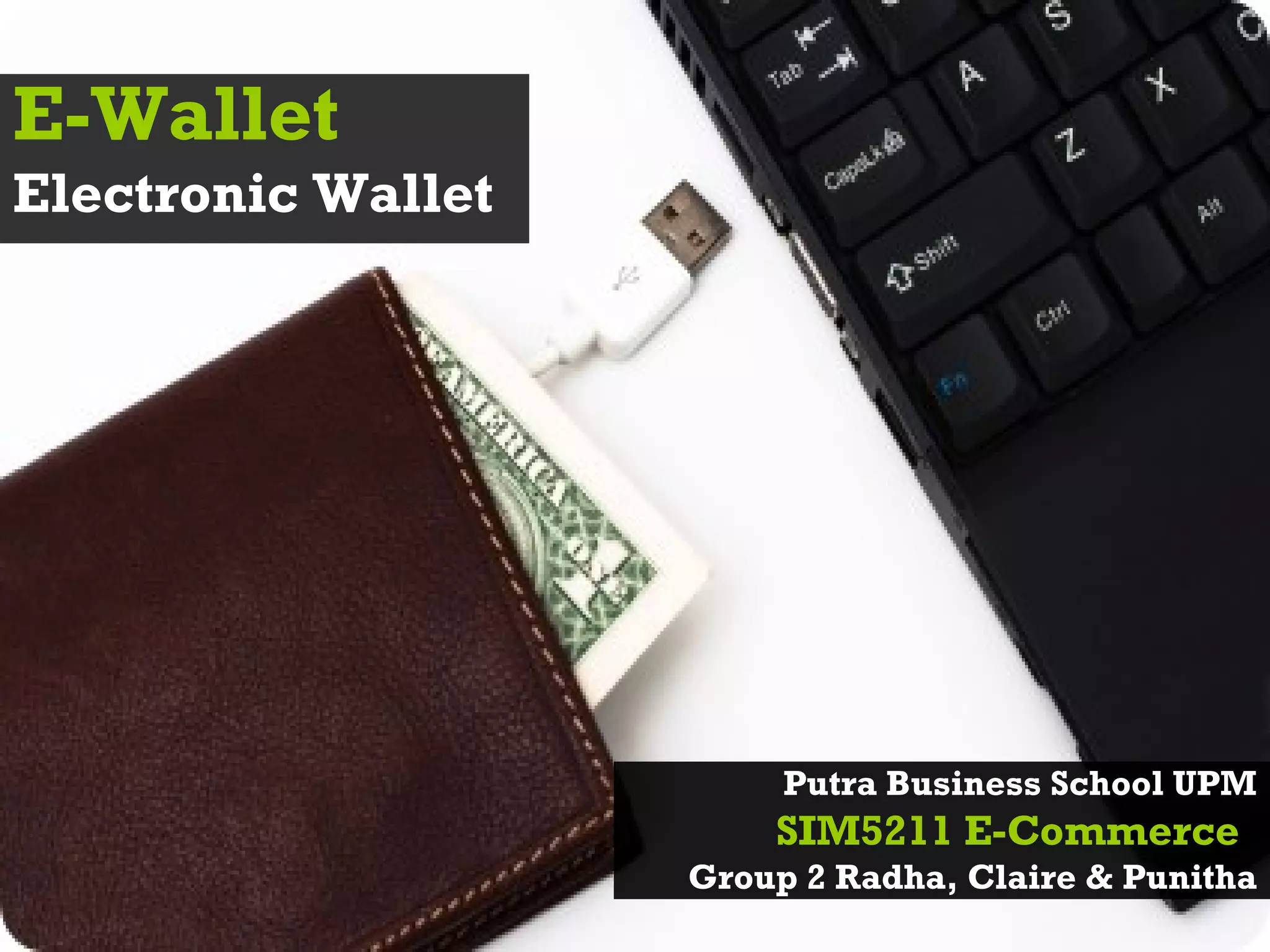 Group 2 assignment 4 e wallet | PPT
