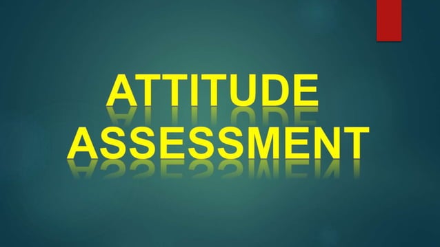 Attitude Measurement Scales | PPTX | Educational Assessment | Education