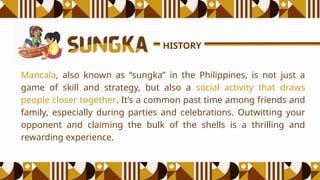 PHILIPPINE TRADITIONAL GAMES: Sungka, Kadang-kadang (Bao & Kawayan ...