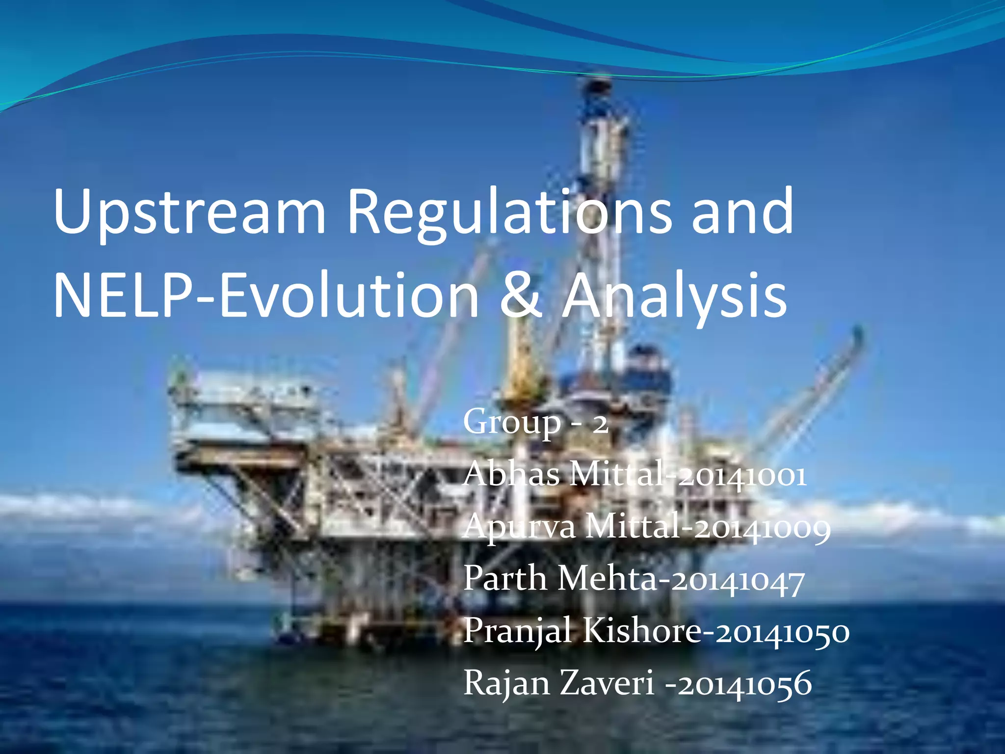 Upstream Regulations and NELP-Evolution & Analysis | PPT