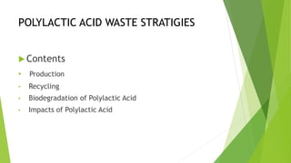 Life cycle Assesment and waste stratigies of PLA | PPTX