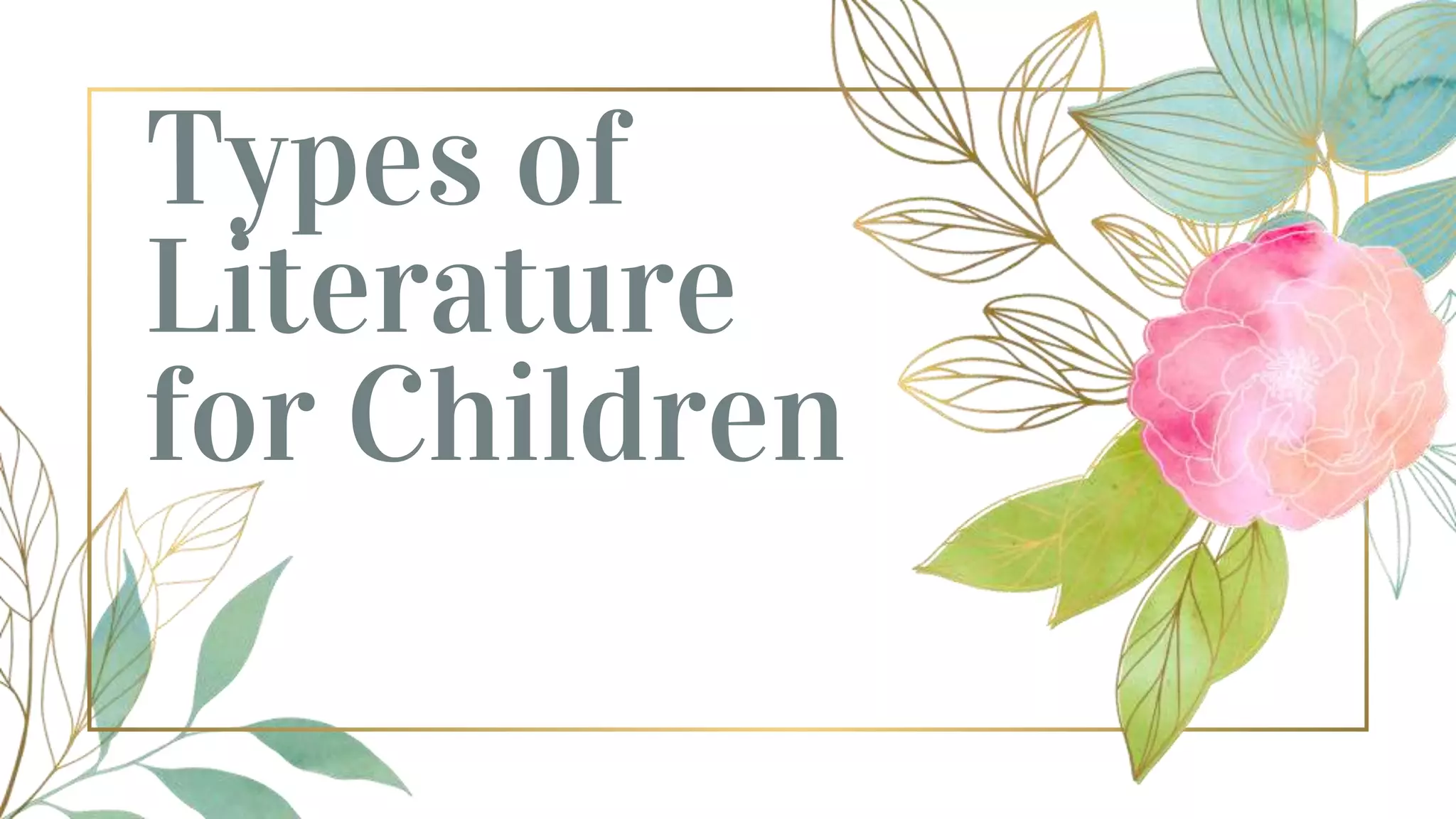 Types of Literature for Children.pptx