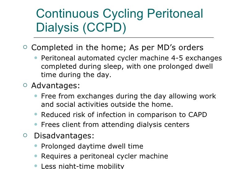 Continuous Cycling Peritoneal Dialysis