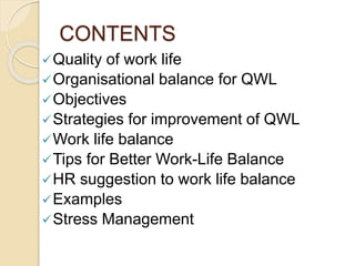 Quality work life $ stress management | PPT