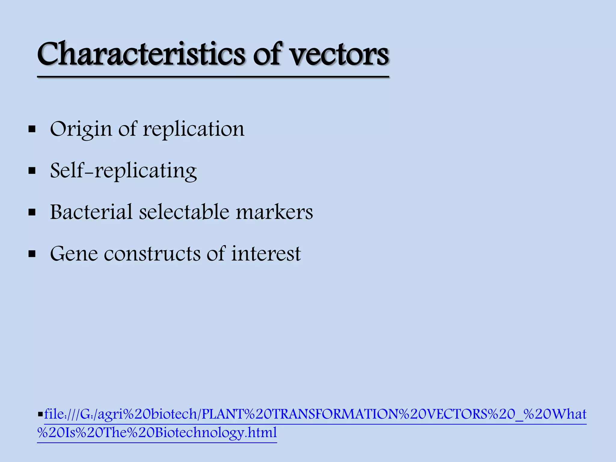 Plant transformation vectors and their types | PPTX