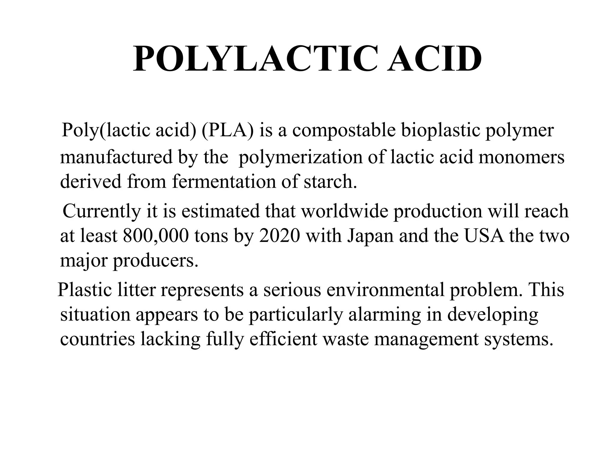 Environmental biodegradation of PLA by Biotic and Abiotic factors | PPTX
