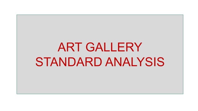 Art Gallery Case Study | PPTX | Museums & Galleries | Attractions