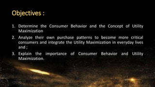 consumer behavior and utility maximization | PPTX