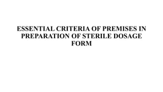 presentation on essential criteria of pharmaceutical premises | PPT