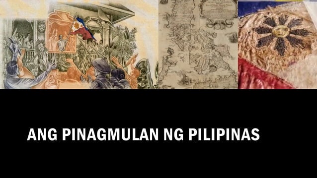 Pinagmulan ng Pilipinas at ng Lahing Pilipino | PPTX