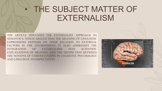 Short description about externalism with examples | PPT