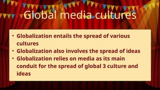 Group 3 - Global Media Cultures Contemporary .pptx
