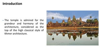 The Cambodia Temple Complex of Angkor Wat | PPTX