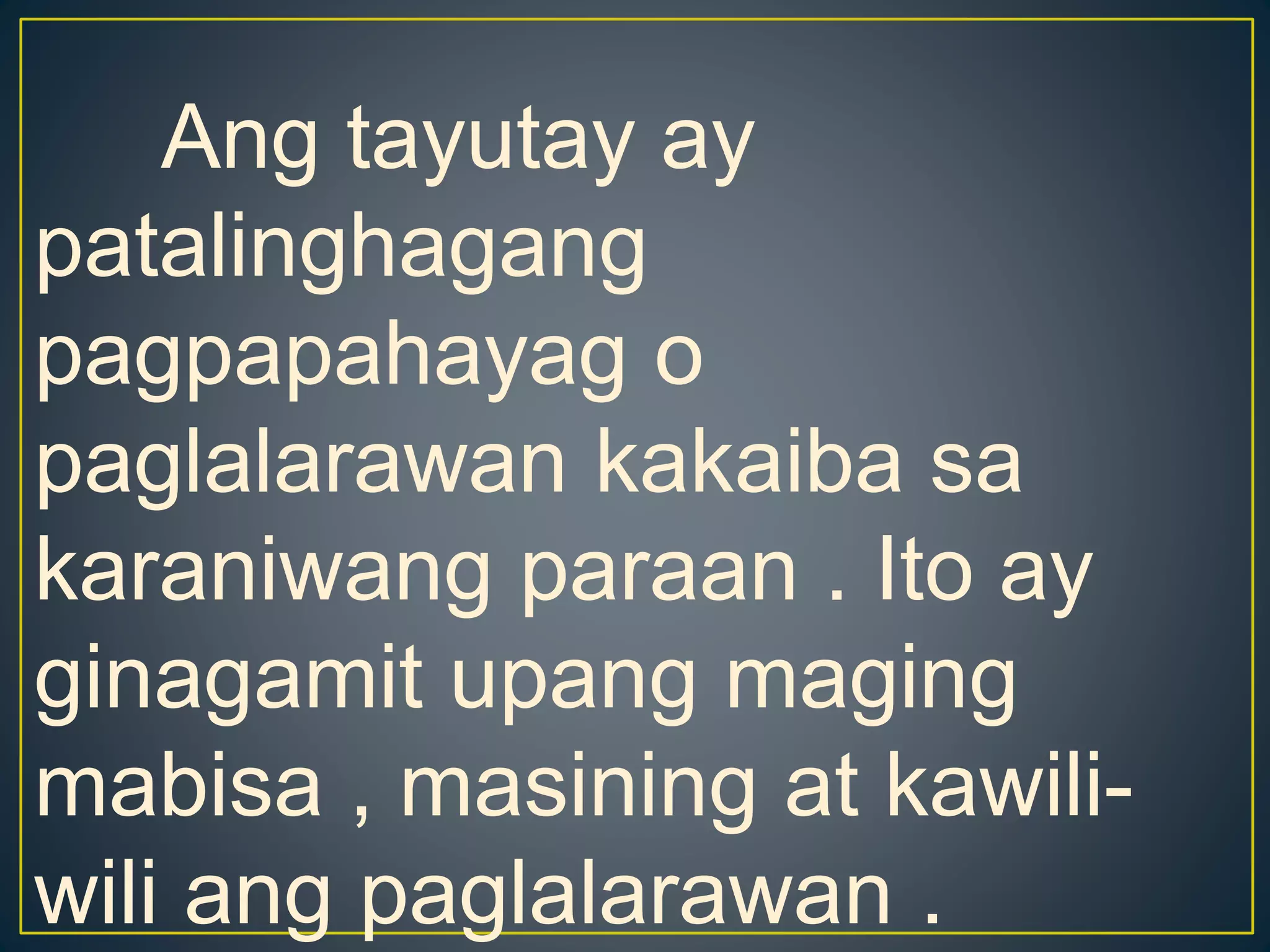 Group 3 tayutay | PPTX