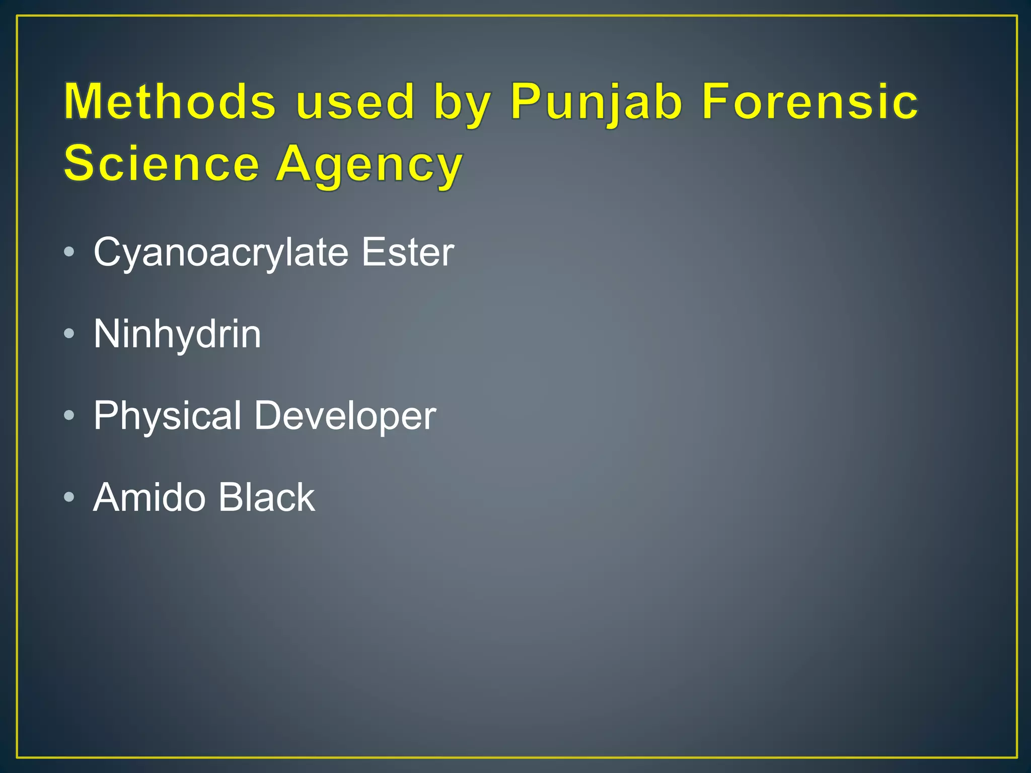 conventional methods of fingerprint development | PPTX