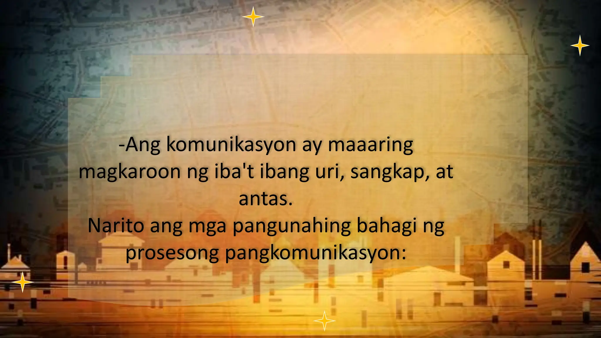 GROUP 3 FILIPINO ( mga uri ng prosesong pangkomunikasyon, sangkap at ...