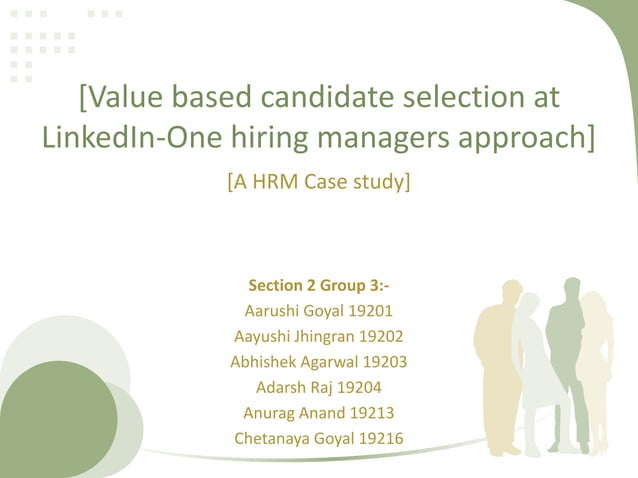 Values-based Candidate Selection at LinkedIn One Hiring Managers ...