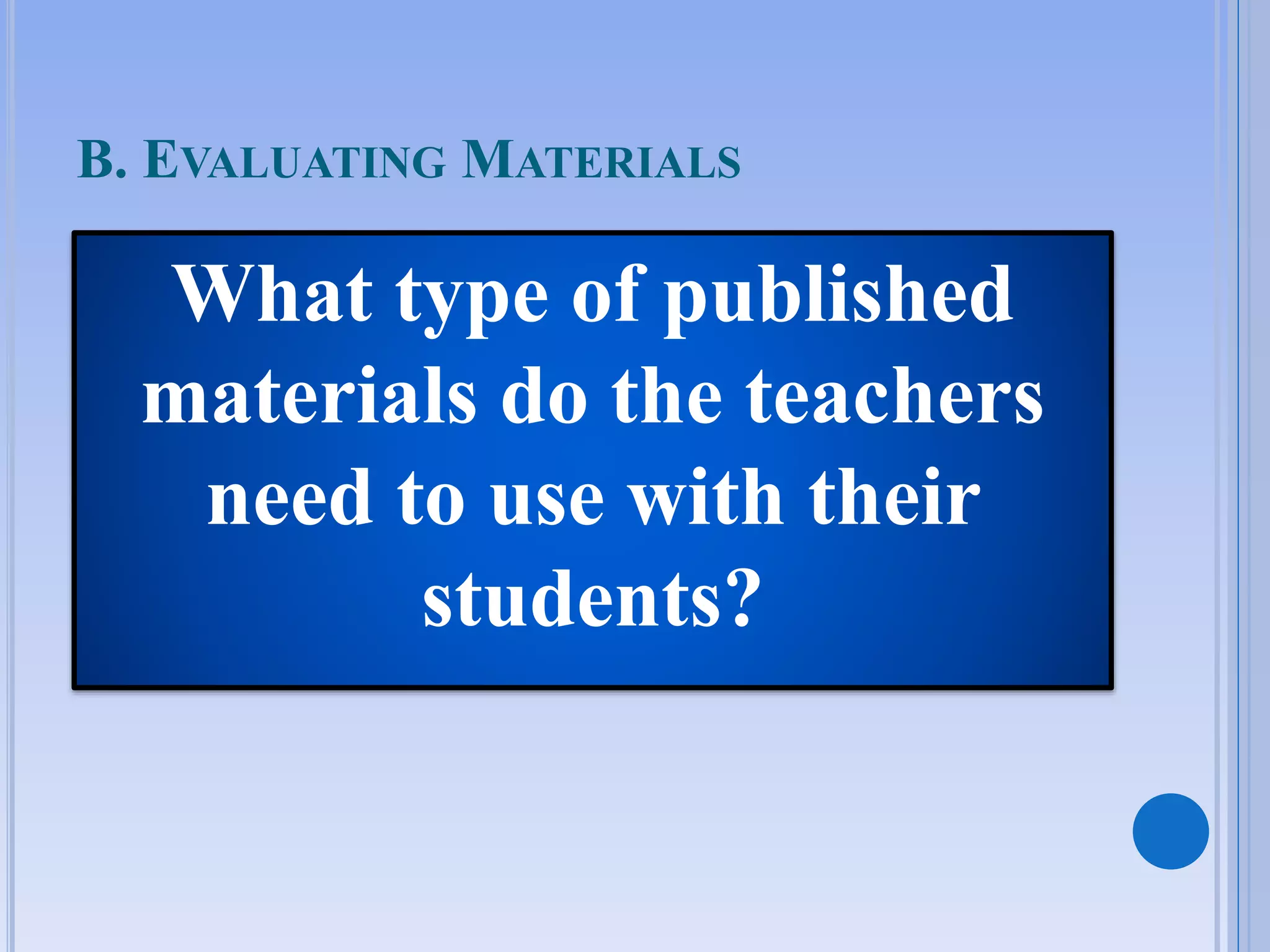 selecting and evaluating materials | PPTX