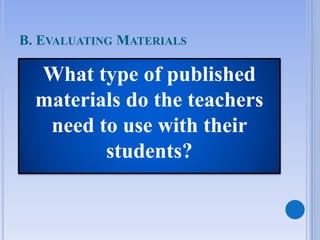 selecting and evaluating materials | PPTX