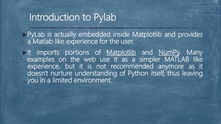 Introduction to Pylab and Matploitlib. | PPTX