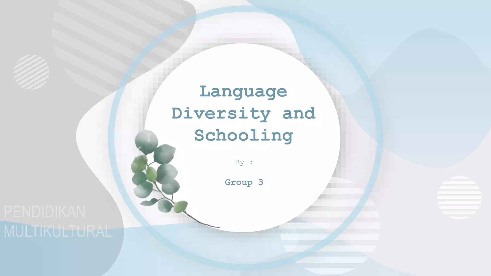 Language Diversity and Schoolling.pptx | Education