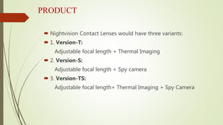Night Vision Contact Lenses- A business idea | PPT