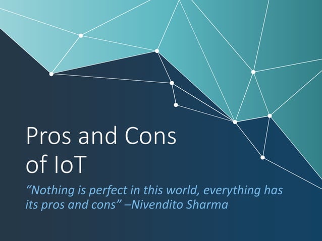 Cost of Convenience: Pros and Cons of IoT | PPTX | Internet | Computing