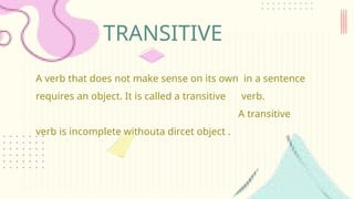 intransitive and transitive verb by group 4 | PPT