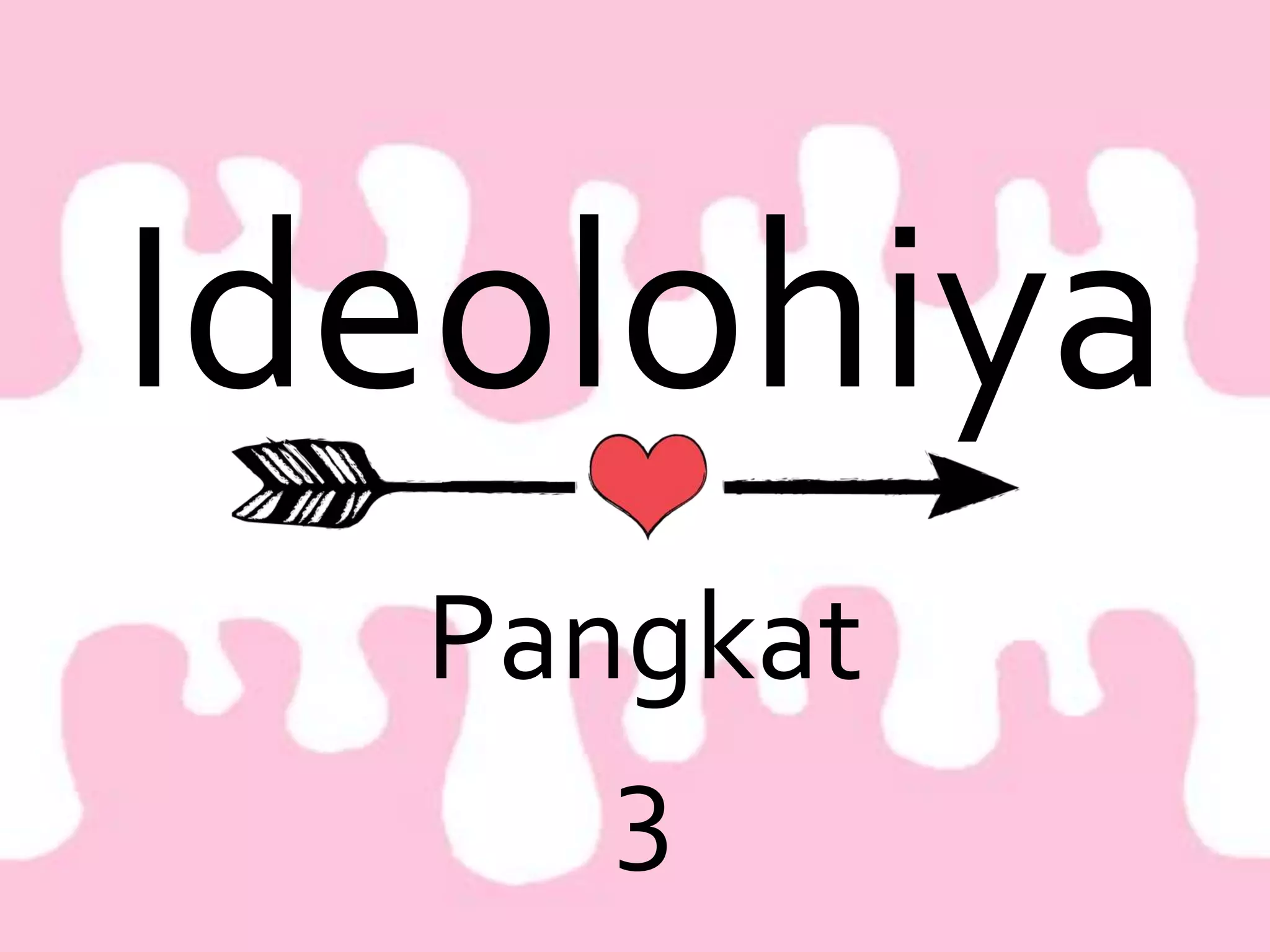 Ideolohiya | PPTX