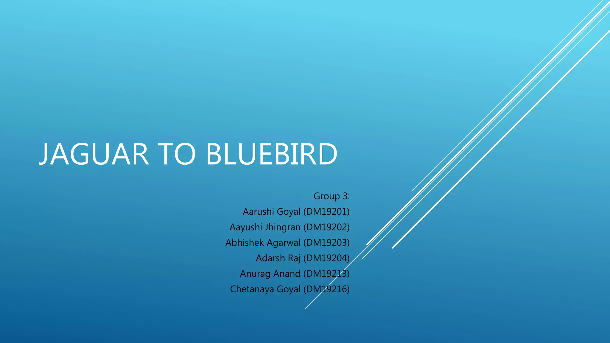 From Jaguar to Bluebird (B) | PPTX