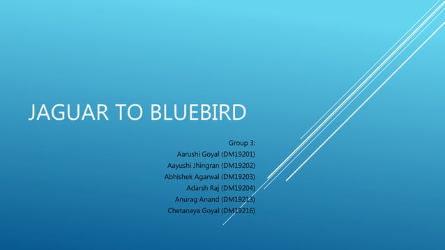 From Jaguar to Bluebird (B) | PPTX