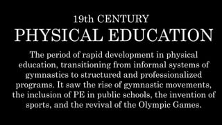 GROUP 4- 19TH CENTURY Physical Education.pptx