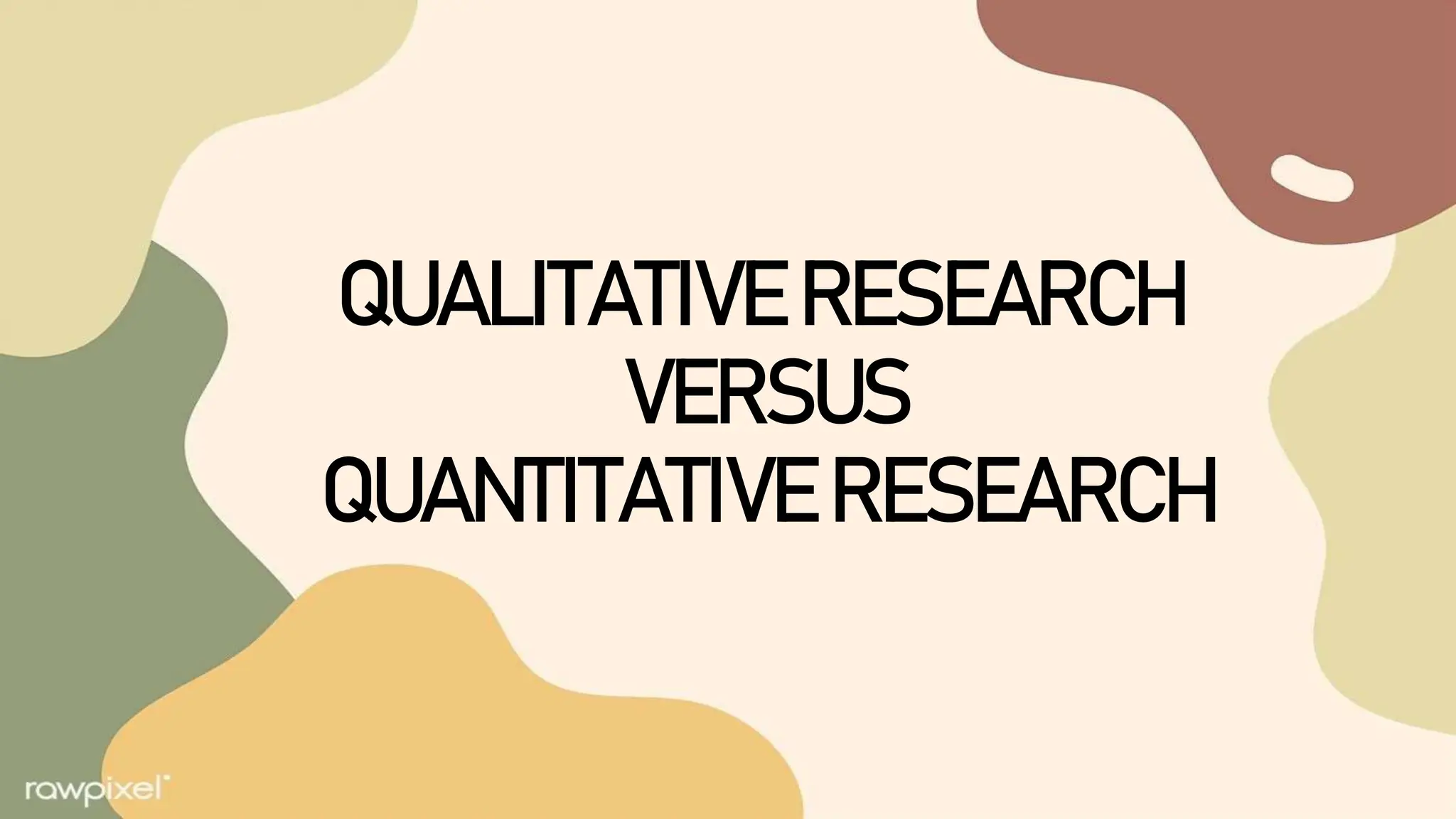 qualitative research versus quantitative | PPT