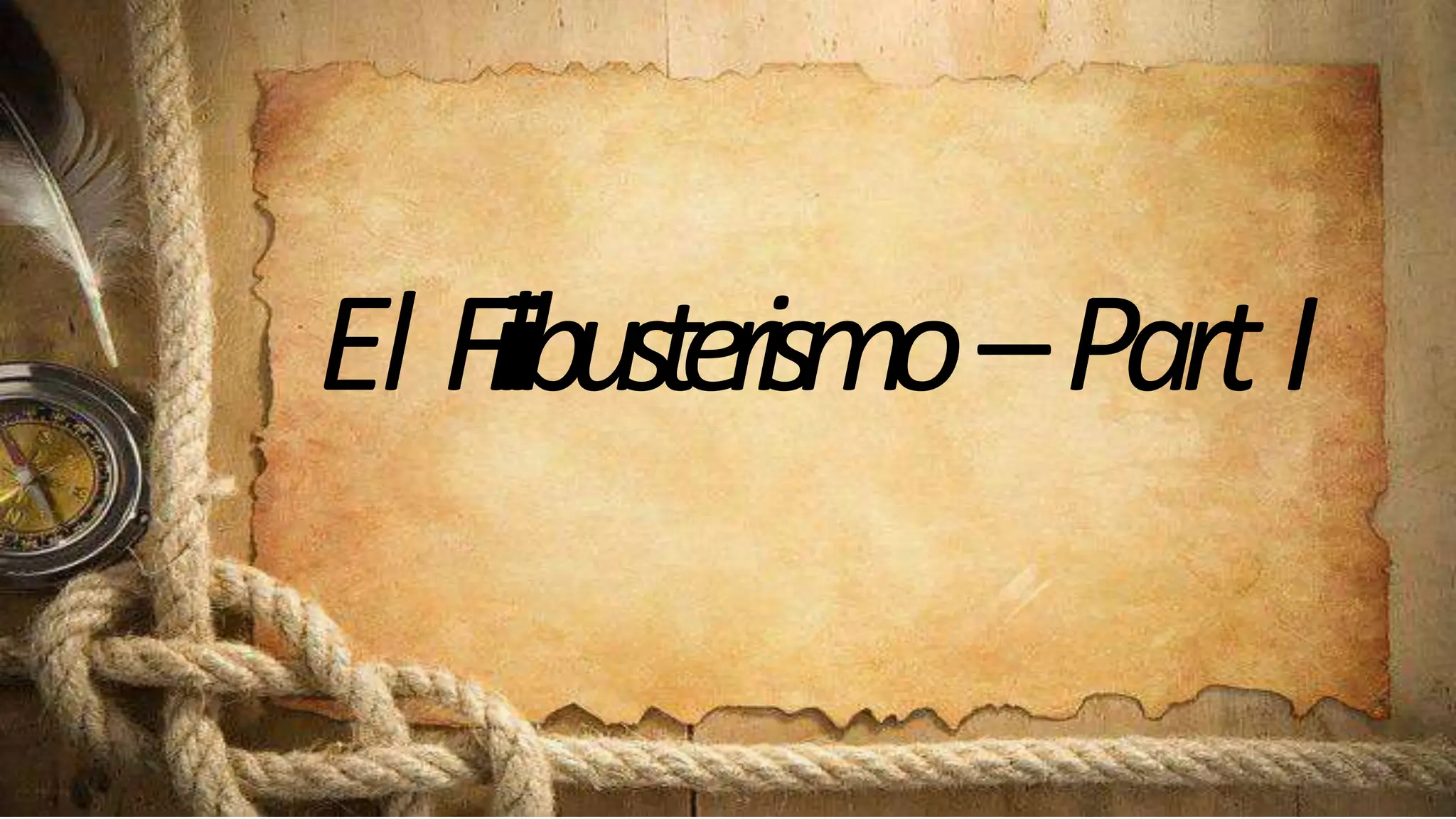 group4-elfilibusterismo1-230502025312-a74ad3e2.pptx