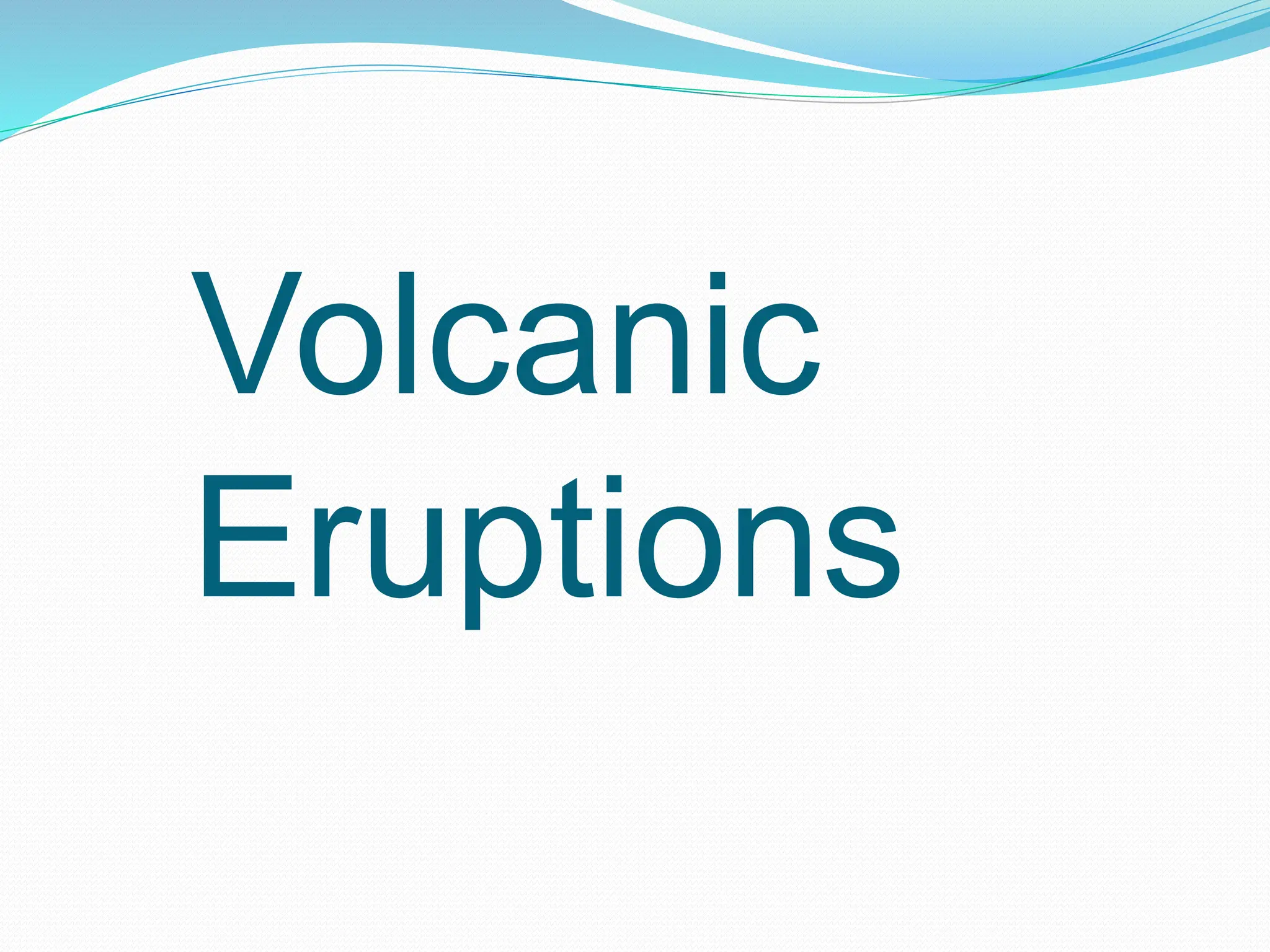 VOLCANIC ERUPTIONS.pptx TYPES OF VOLCANO ACCORDING TO SHAPE | PPT