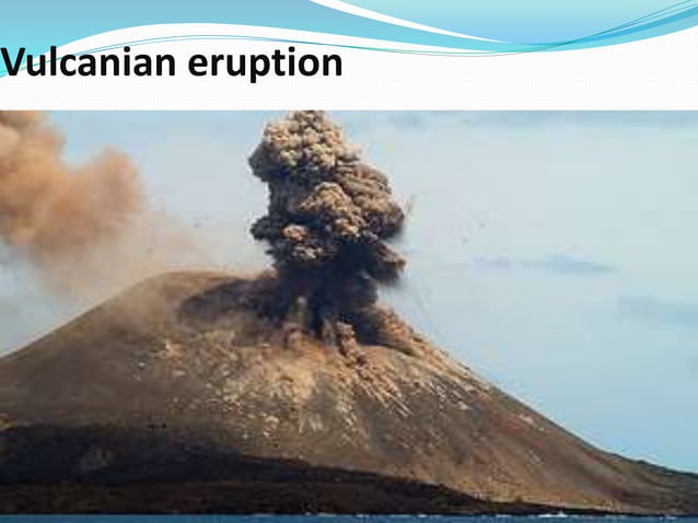 VOLCANIC ERUPTIONS.pptx TYPES OF VOLCANO ACCORDING TO SHAPE | PPT