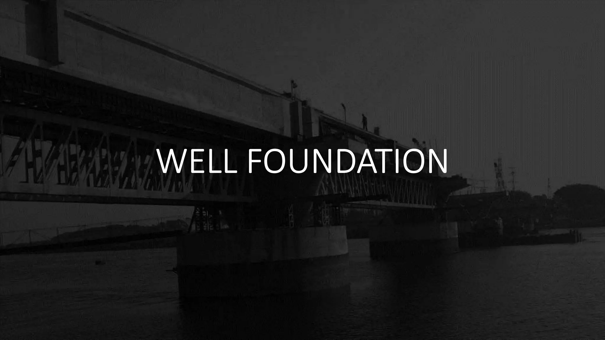 Well Foundation | PPTX