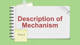Description of Mechanism.pptx