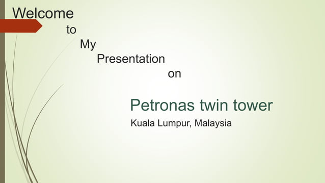 presentation on petronas twin tower | PPTX | Civil Engineering Industry ...