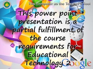 Computer as the Teacher's Tool | PPTX